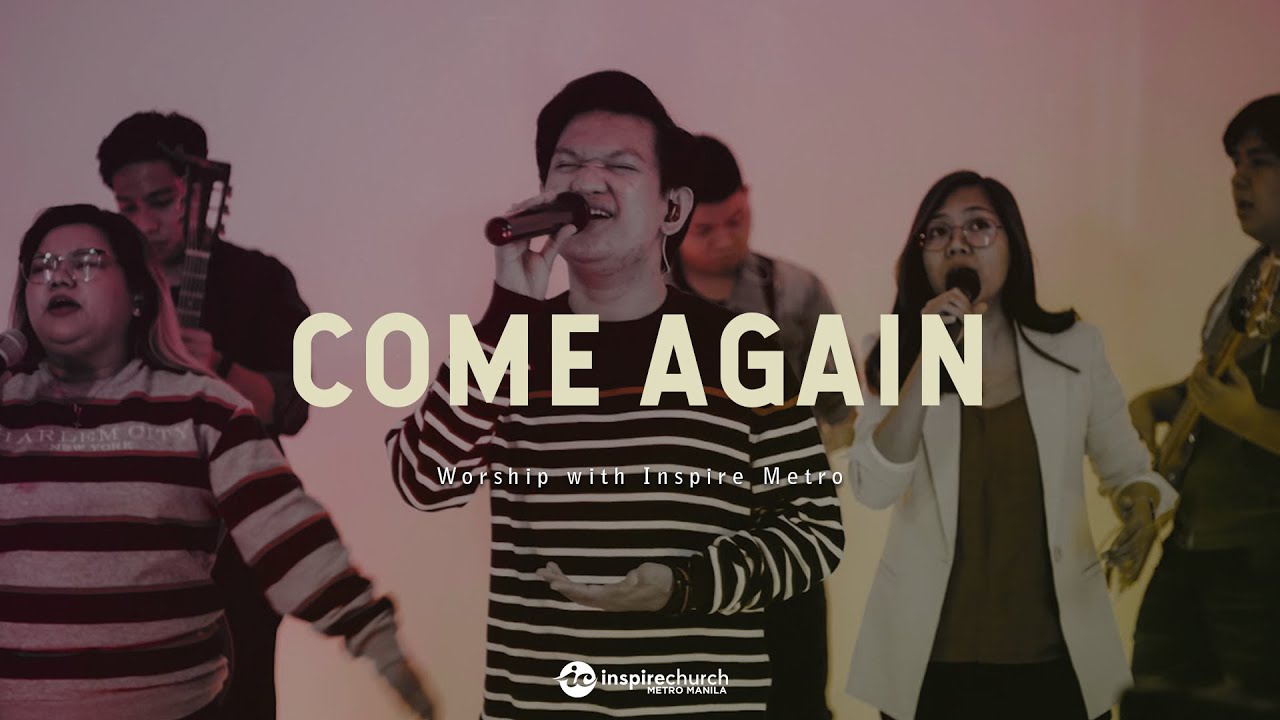 Come Again - Maverick City Music, Elevation Worship (Cover) - Inspire ...