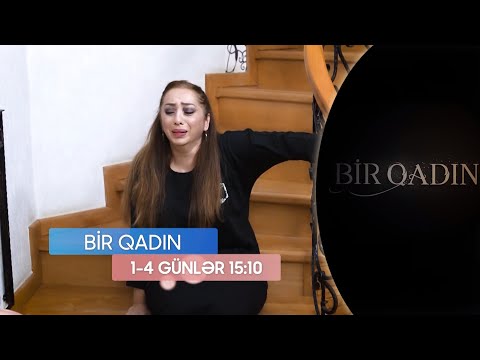 Bir Qadın serialı ATV Telekanalında (ANONS)