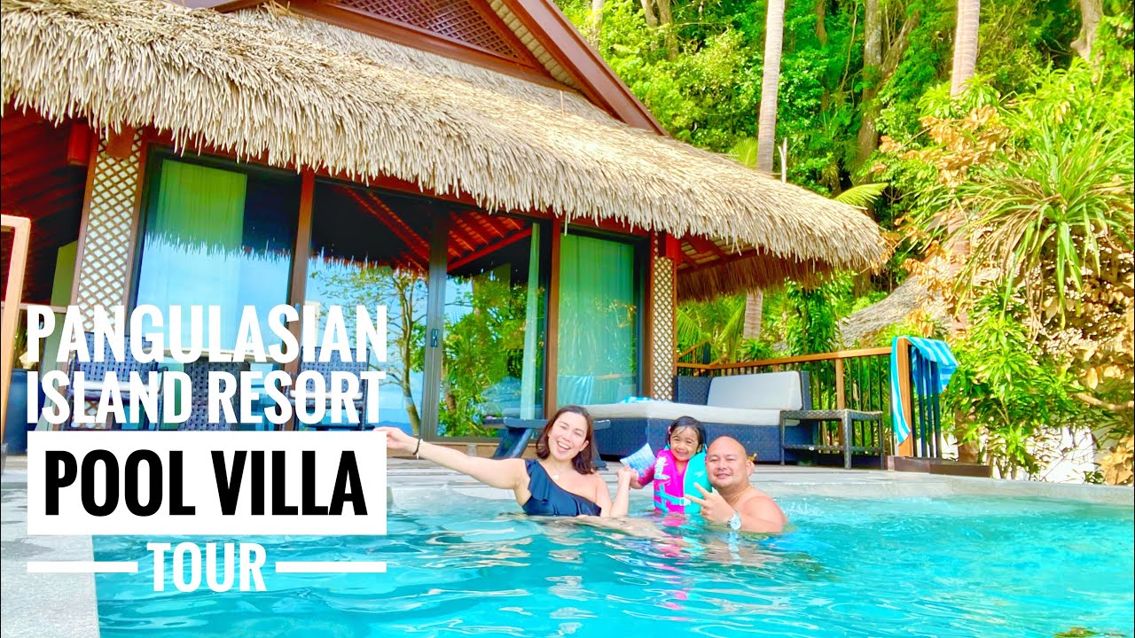 Pangulasian Island Resort Pool Villa Tour, El Nido, Palawan | Family ...