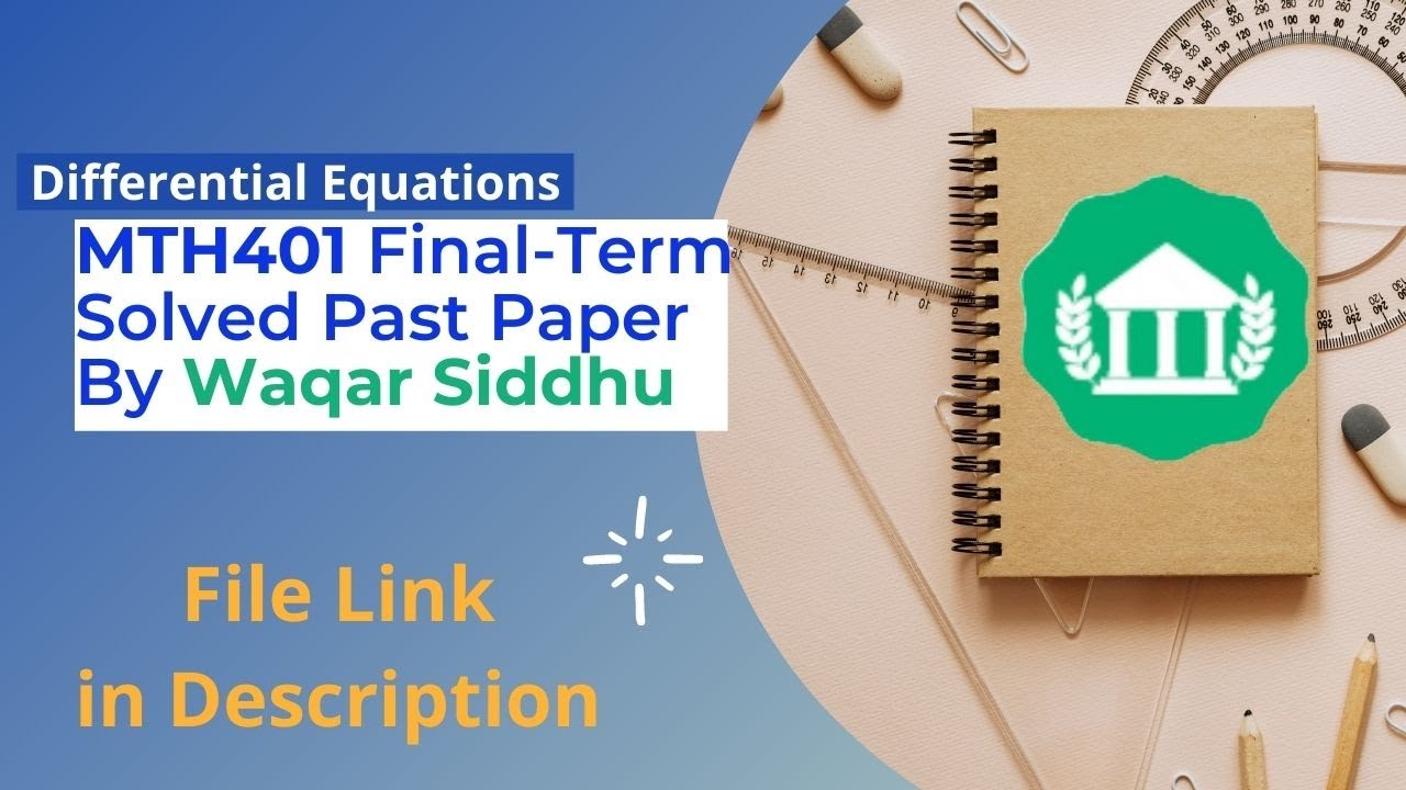 MTH401 Final Term Solved MCQs and Subjective by Waqar Siddhu & Moaaz ...