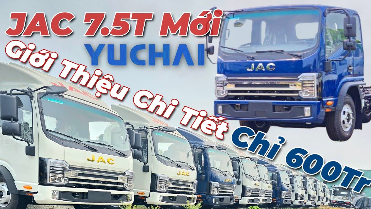 Xe Tải 7 Tấn Mới JAC N750 PLUS | Chi Tiết Xe Tải JAC 7T5 Động Cơ YUCHAI ...