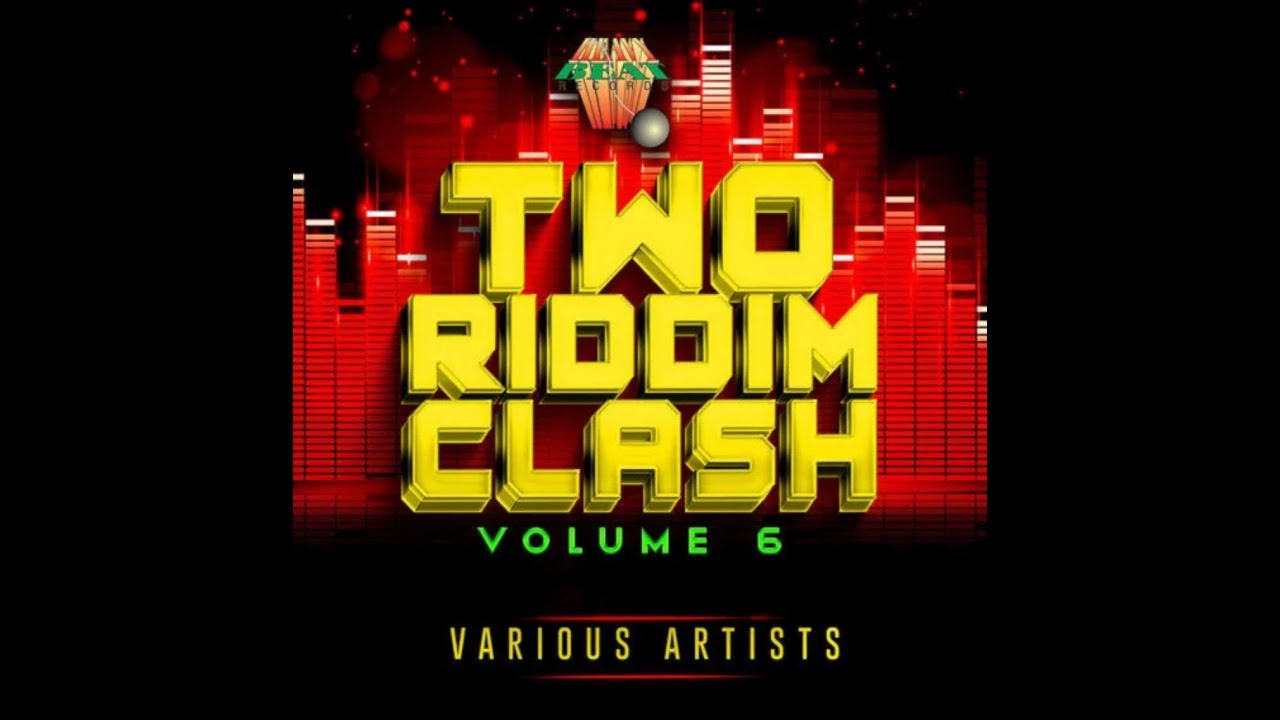 Two Riddim Clash Volume 6 produced by Heavy Beat Records 2024 - Natty ...