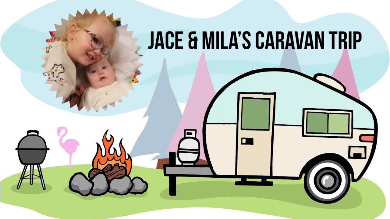 Jace & Mila’s caravan trip ( the Ingham family ) - YouTube