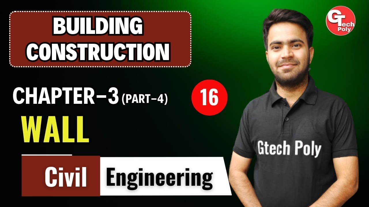 Building Construction | Lecture-16 | Chapter-3 Wall (Part-4 ...