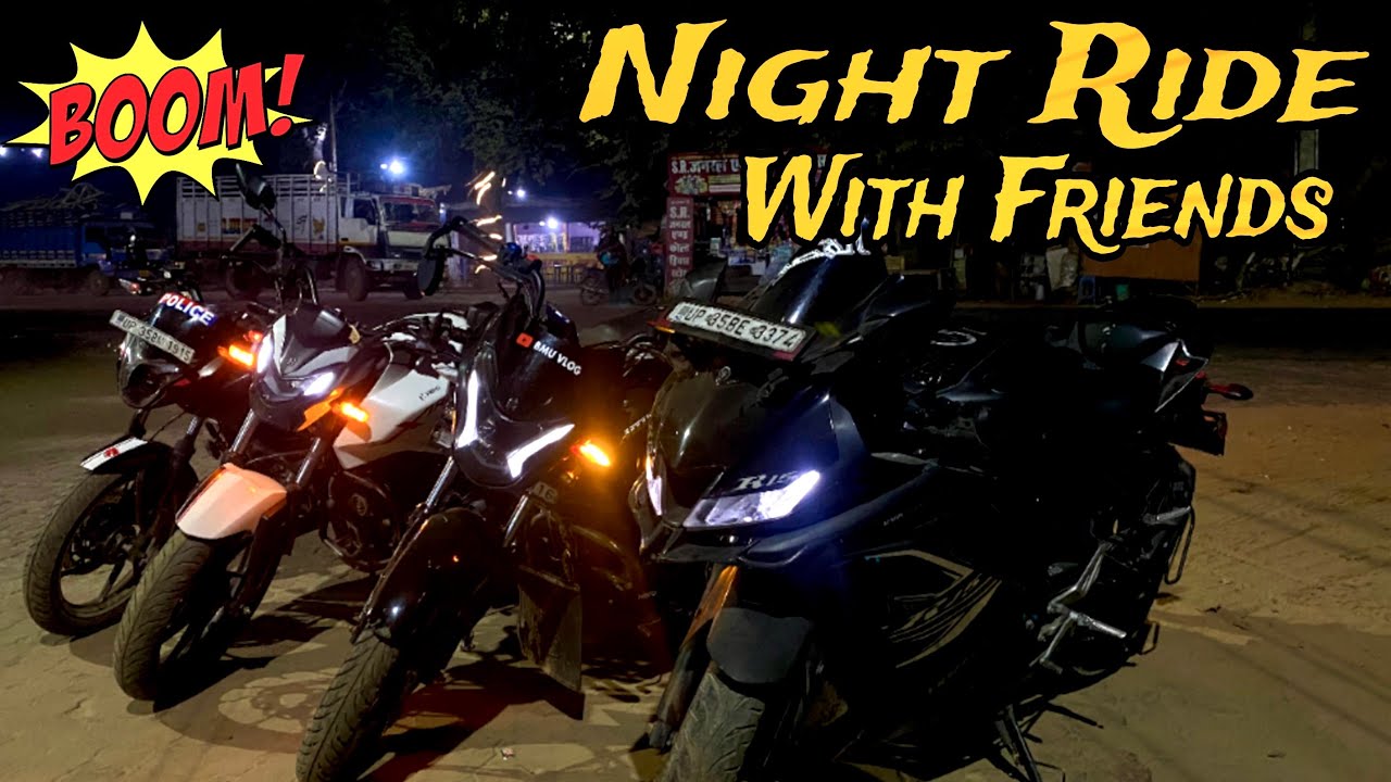 ULTIMATE NIGHT RIDE💥WITH FRIENDS 🔥|| BEST SKILL EVER || BMU VLOG - YouTube
