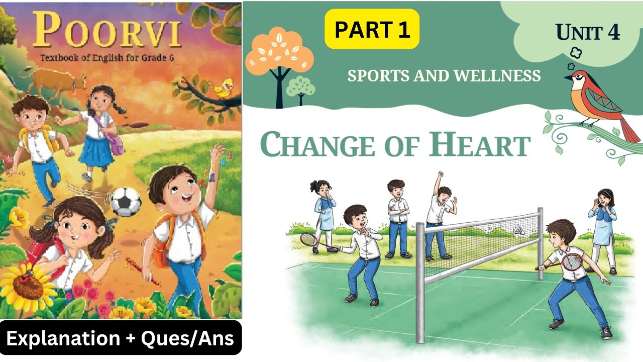 Class 6 English | Change of Heart | Chapter 10 | Part 1 | Sports and Wellness Unit 4 # ...