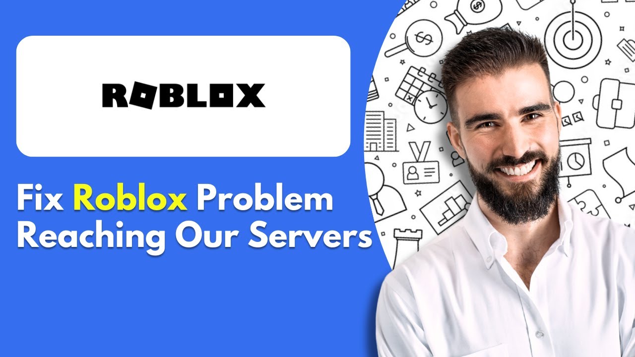How to Fix Roblox Problem Reaching Our Servers Easily - YouTube