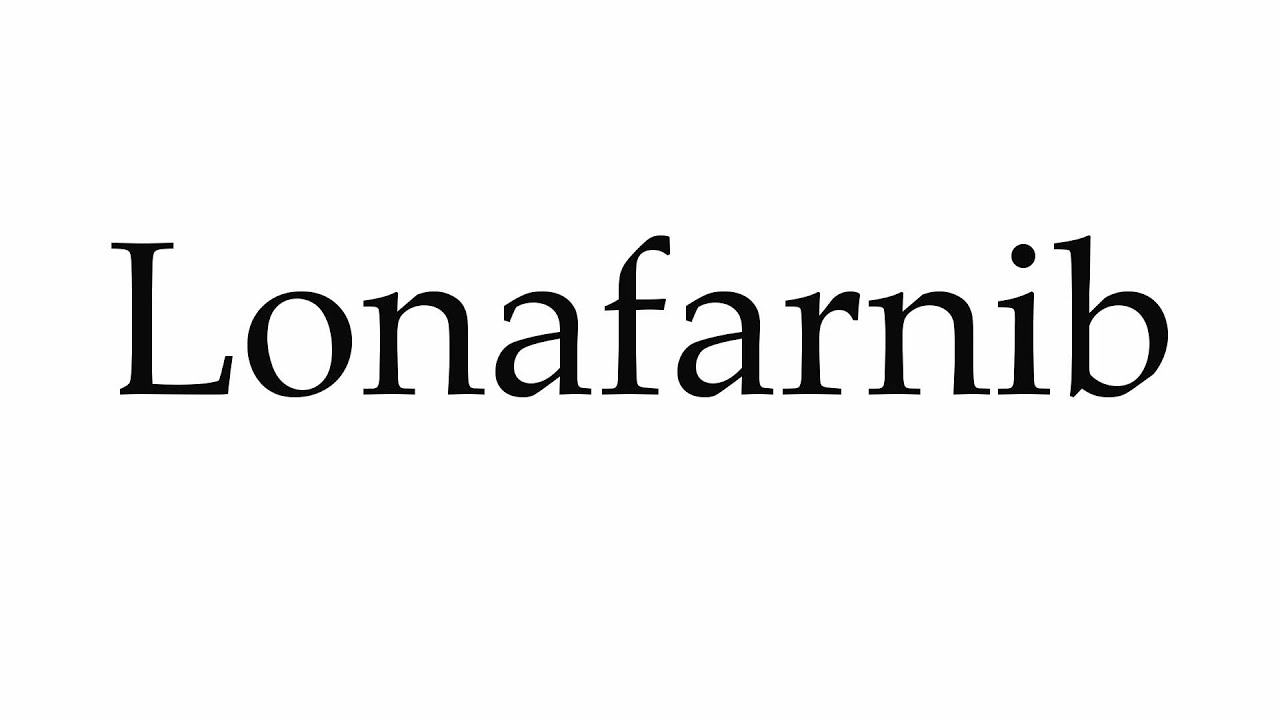 How to Pronounce Lonafarnib - YouTube