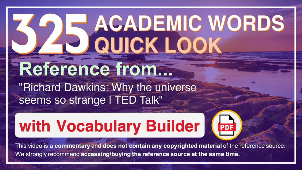 325 Academic Words Quick Look Ref from "Richard Dawkins: Why the ...