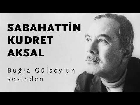 Sabahattin Kudret Aksal’ın Doğum Günü Kutlu Olsun! Buğra Gülsoy’un Sesinden…