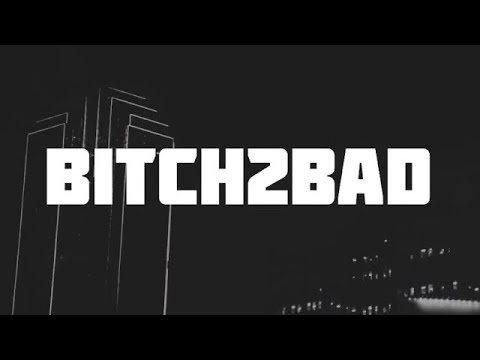 GXVN - BITCH2BAD (feat. ZXKO) (Official Music Video) - YouTube