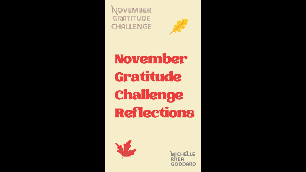 November Gratitude Challenge Reflections - YouTube