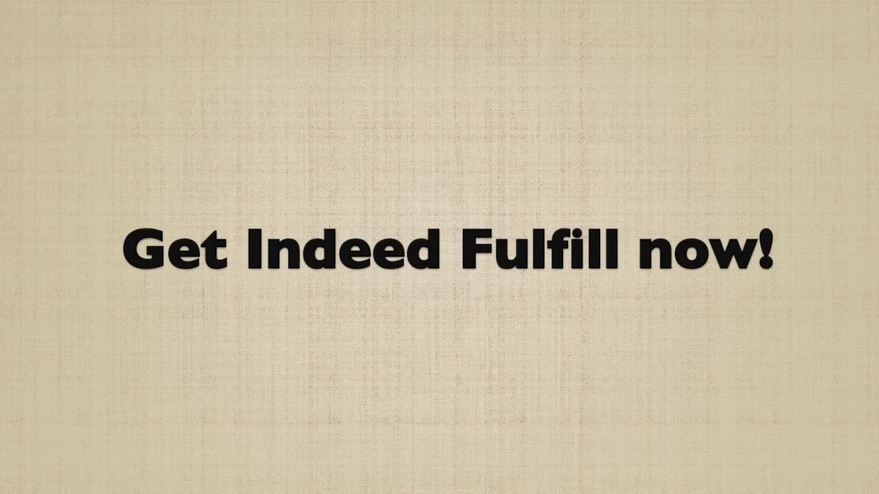 Indeed Fulfill Demo YouTube indeed-fulfill-demo-youtube