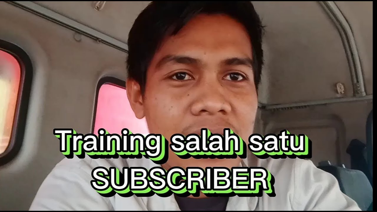 ☑️TUTORIAL, Trening Sabscribe menjadi Driver DT 10 Roda‼️2 hari ...