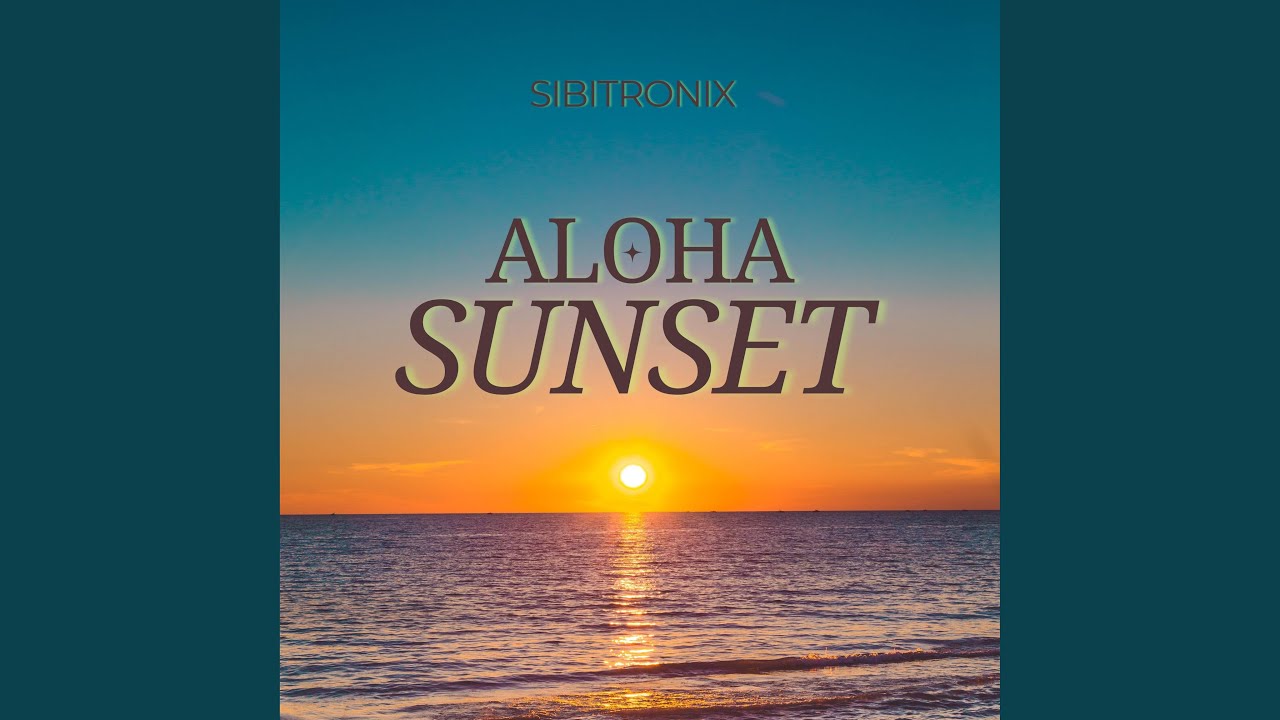 Aloha Sunset - YouTube