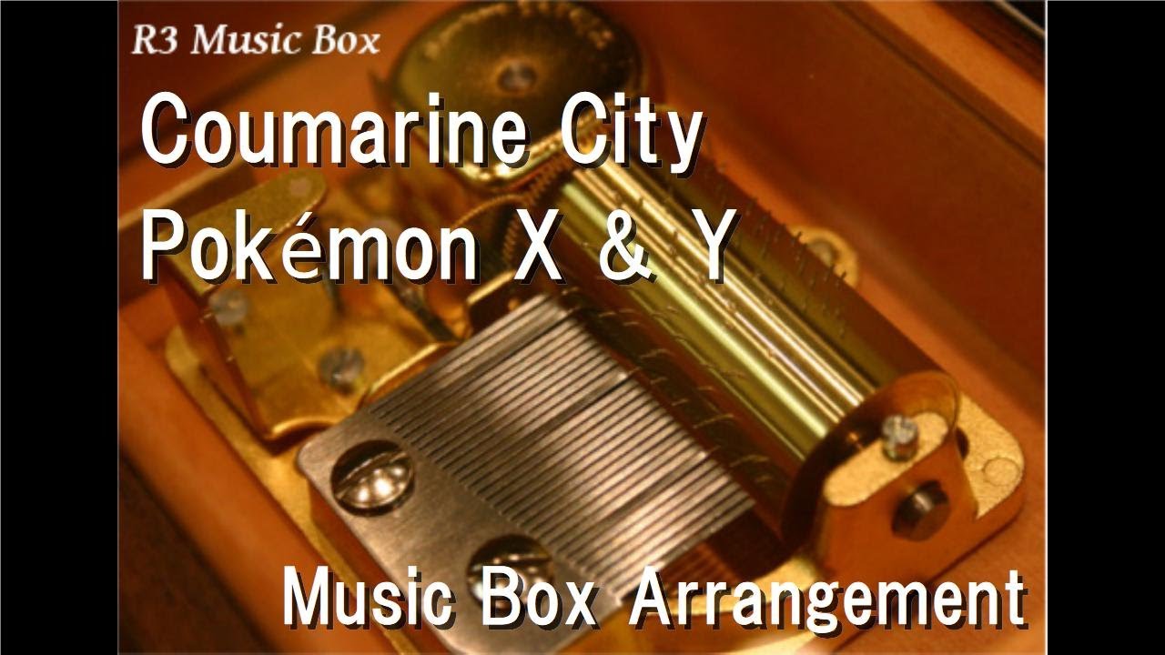 Coumarine City/Pokémon X & Y [Music Box] - YouTube