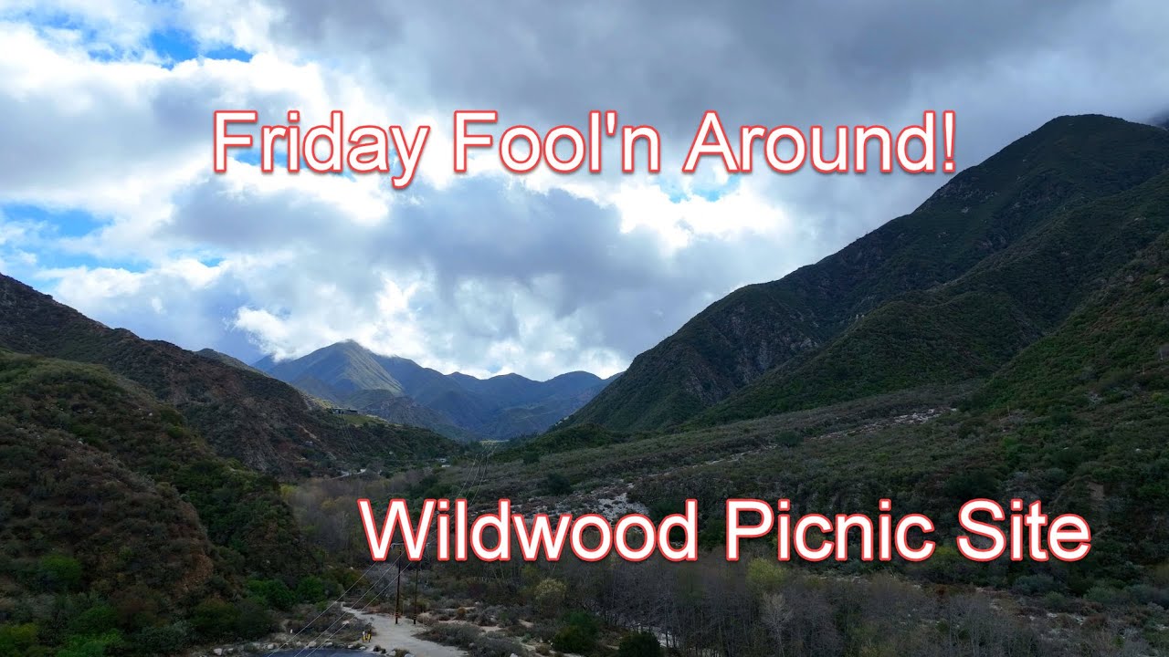 Friday Fool'n Around - Episode 70 @ Wildwood Picnic Site - YouTube