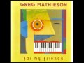 Greg Mathieson – For My Friends (1989, CD) - Discogs