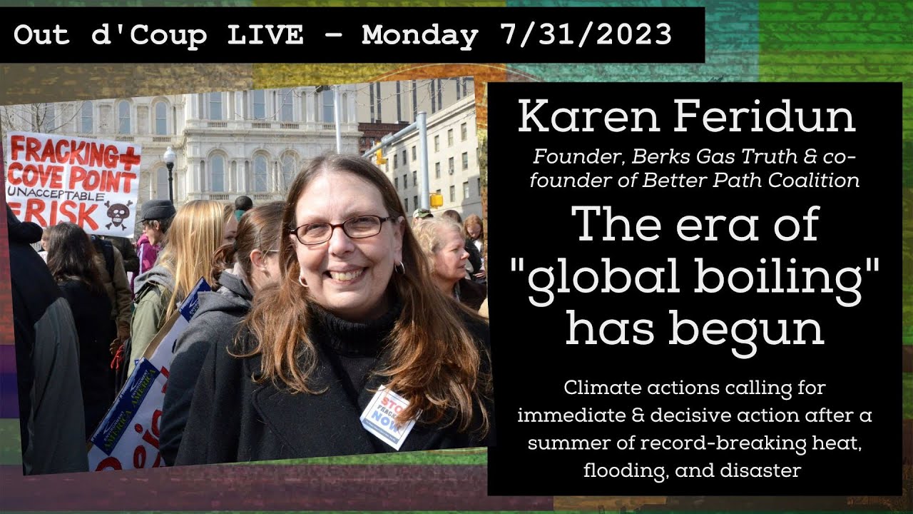 Out d’Coup LIVE | Karen Feridun, founder of Berks Gas Truth and co-founder of Better Path ...