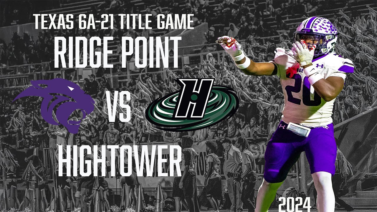 Ridge Point-vs-Hightower | Texas 6A-21 District Title Game!! - YouTube