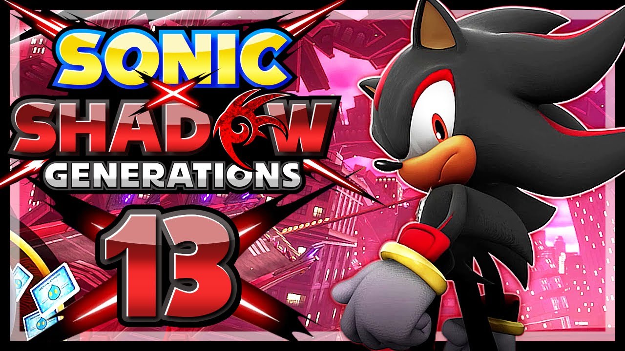 SONIC X SHADOW GENERATIONS # 13 👥 Extraschwere Postgame-Herausforderungen! - YouTube