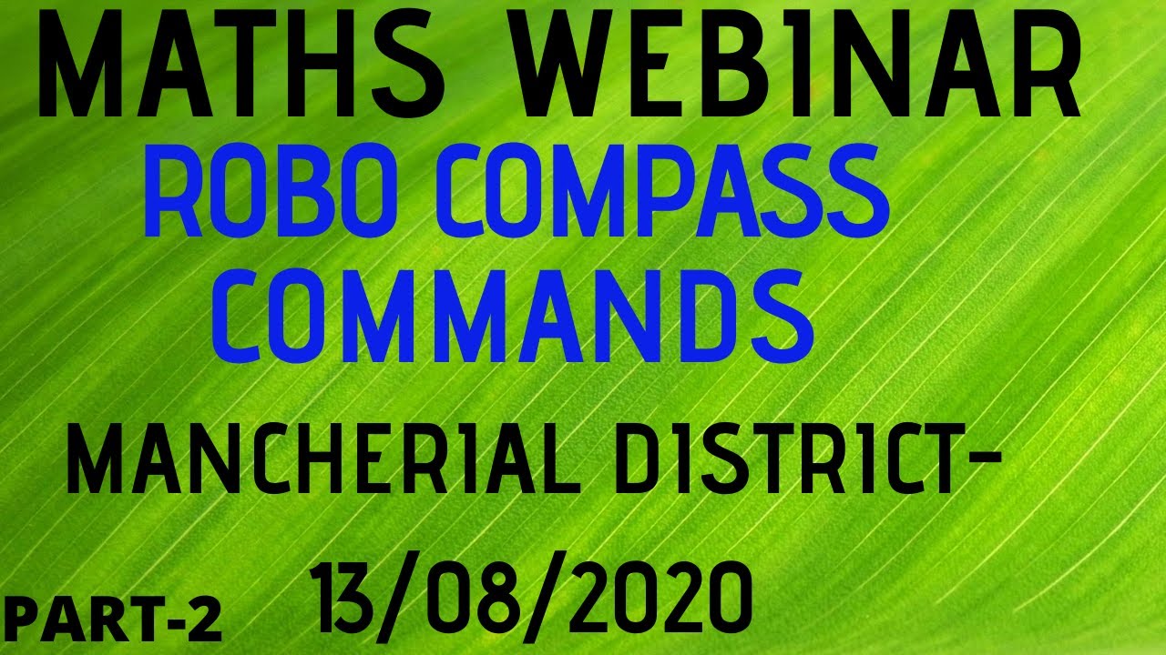 ROBOCOMPASS commands-MATHS WEBINAR MANCHERIAL DISTRICT - YouTube