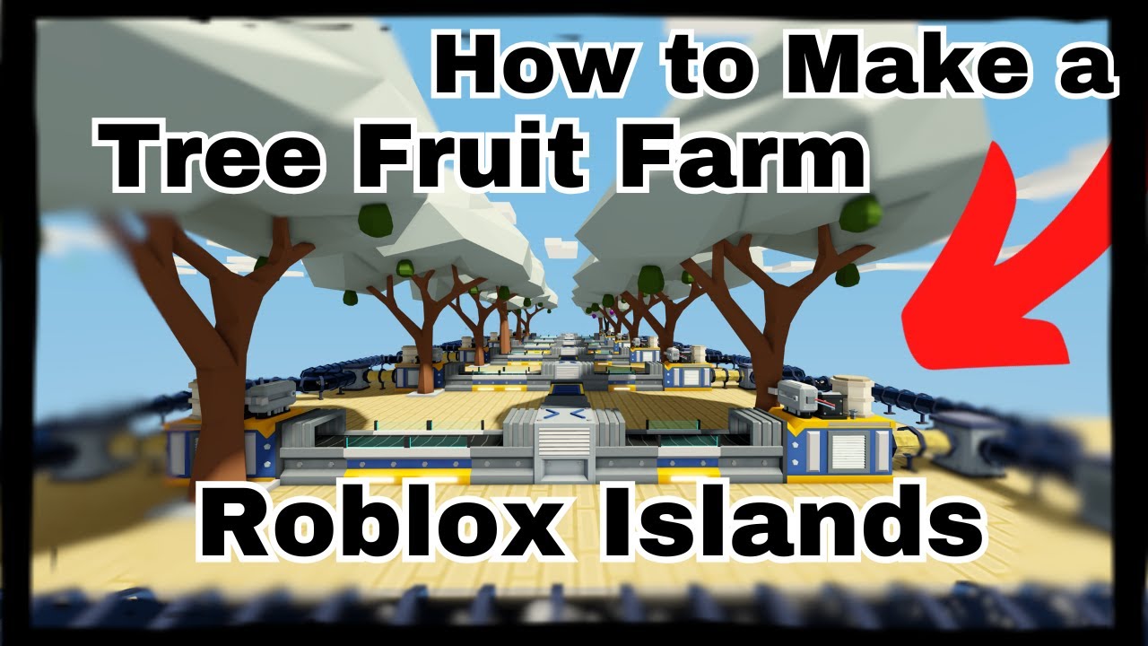 How to Make a Tree Fruit Farm in Roblox Islands! - YouTube