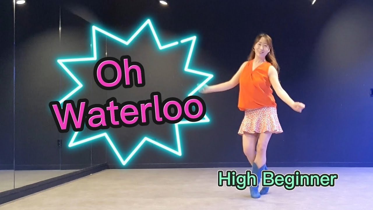Oh! Waterloo|Line Dance|High Beginner|Ki Ju Kim (KOR) - April 2021 ...