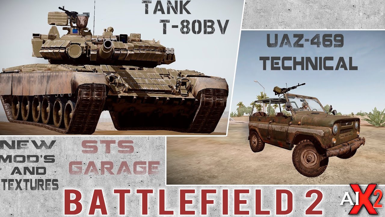BF2. Review New Mods: T-80BV and UAZ-469 Technical - YouTube