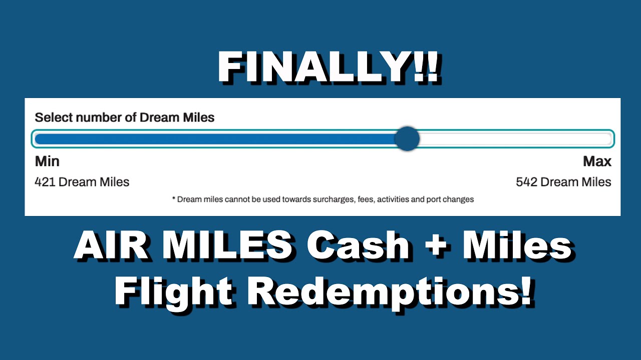 Finally! AIR MILES flight redemptions now allow for part miles + part ...