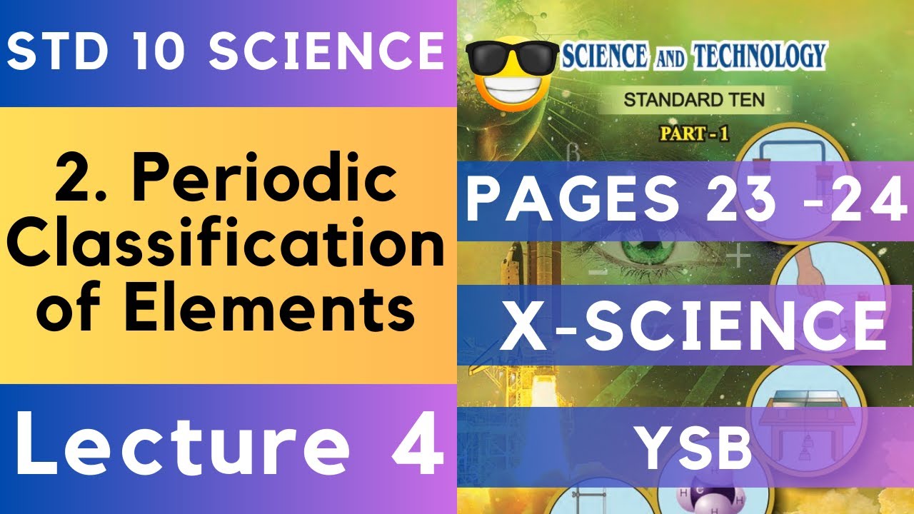 Periodic Classification of Elements Lecture 4 10th Science 1 ...