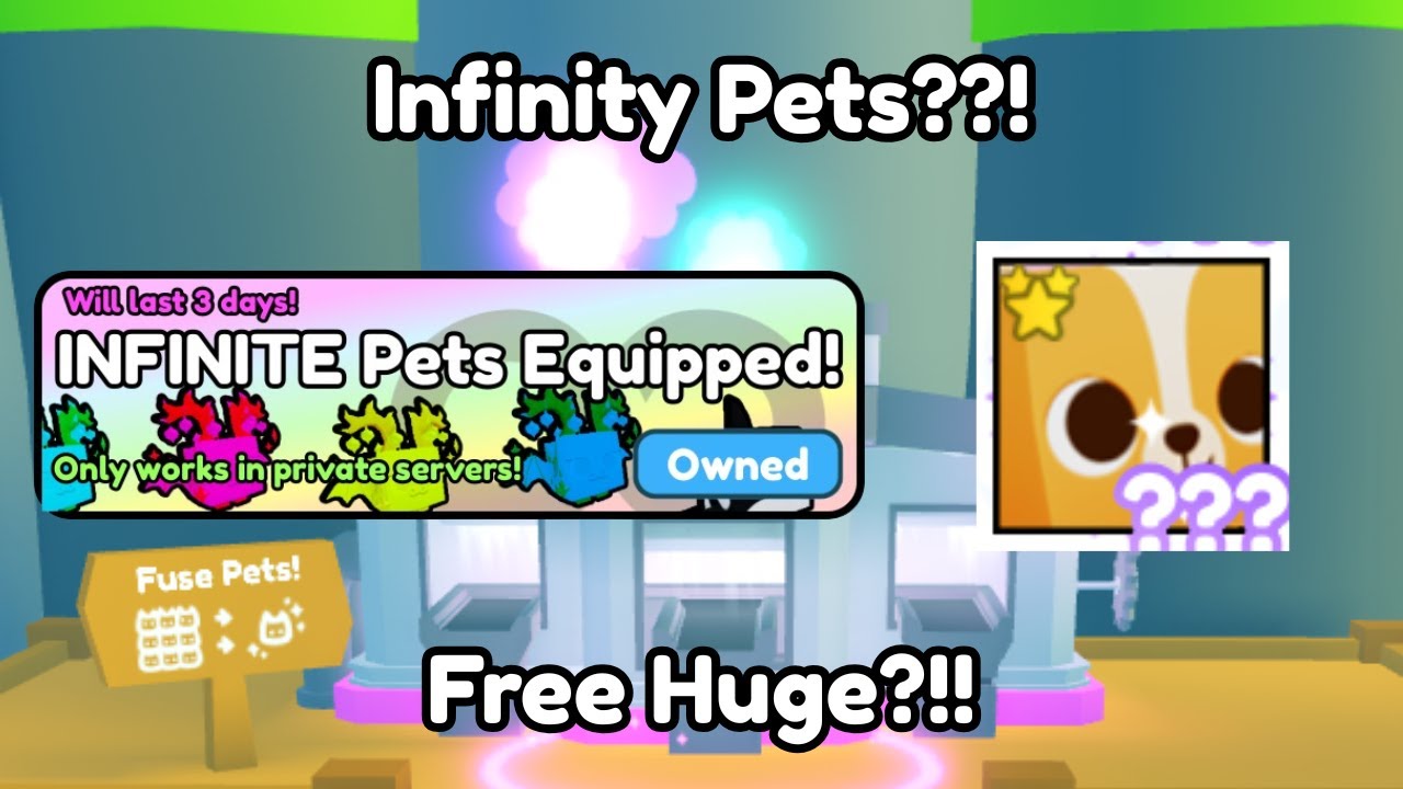 New Update! Infinity pets and Free huge??!! - YouTube