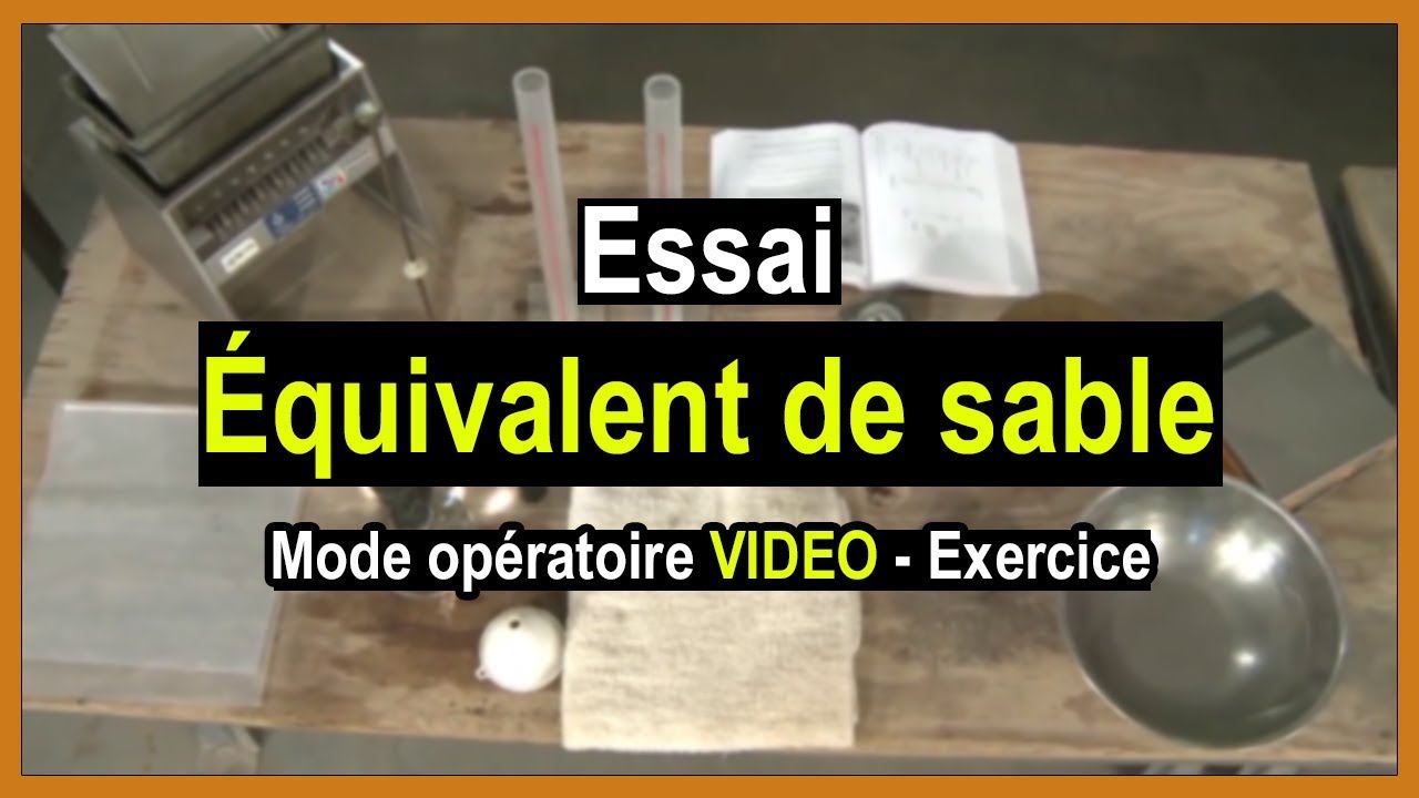 Équivalent de sable : vidéo mode opératoire et calcul E.S - YouTube