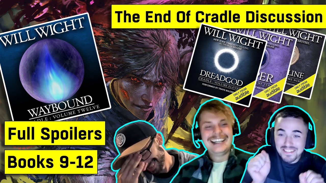 #79 Waybound Discussion (Cradle Books 9-12 Spoiler Talk) - YouTube