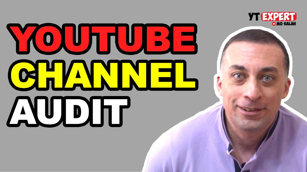 YouTube Channel Audit For More Views and Subscribers - YouTube