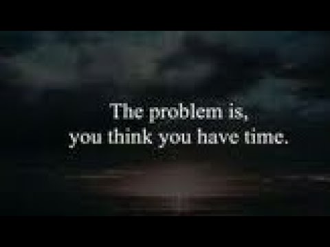 Time Is Not On Your Side - YouTube