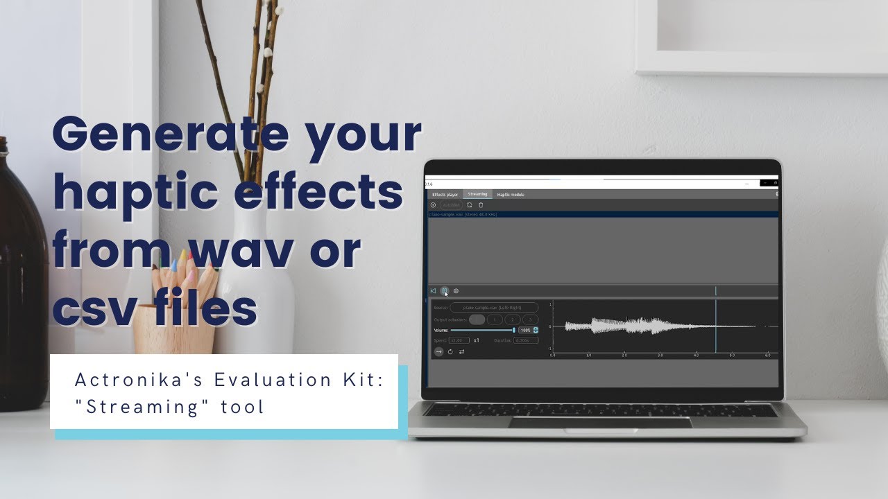 Actronika's Haptics Evaluation Kit Tutorial: Streaming tool - YouTube