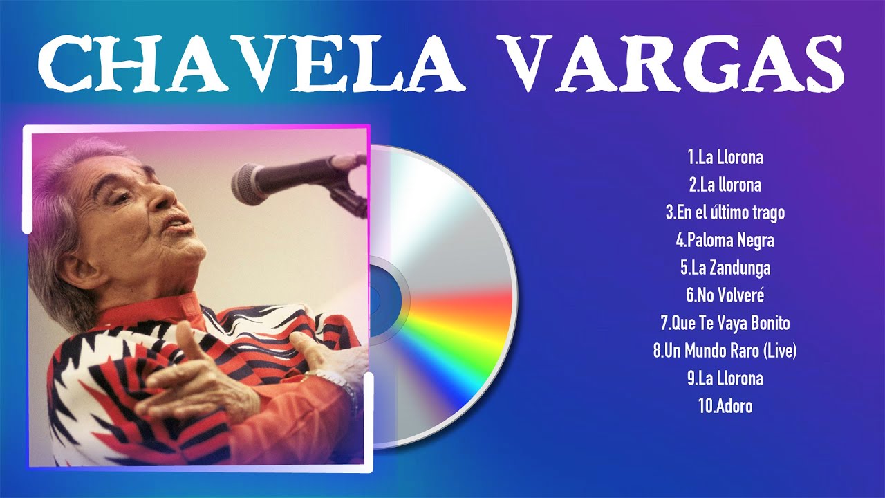Chavela Vargas Greatest Hits Full Album ~ The Best Songs Of Chavela ...