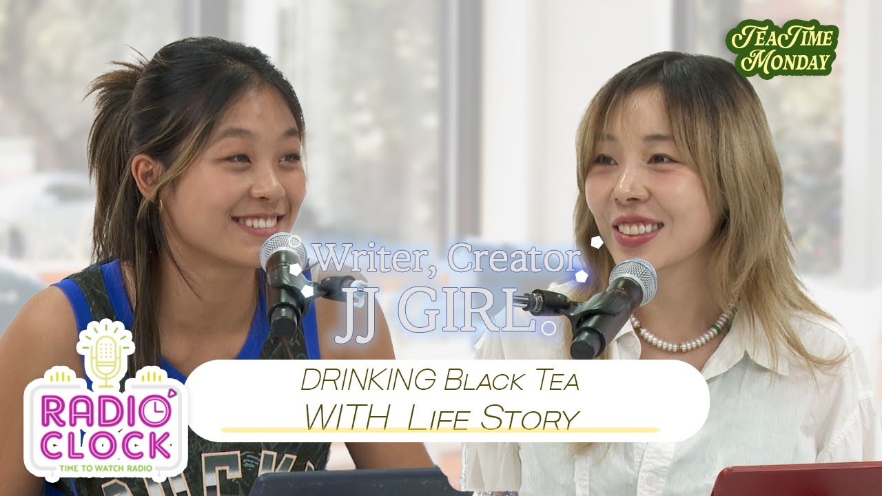 [Radio’ Clock] Tea Time Monday with JJ GIRL (전진소녀) - YouTube