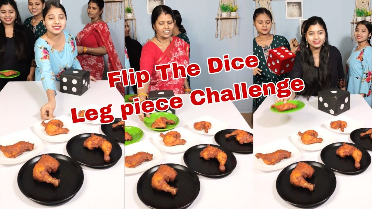 Roll A Dice And Win chicken Leg Piece | Leg Piece Eating Challenge ...