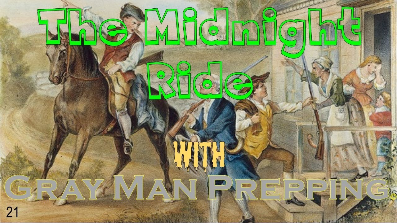 The Midnight Ride With Gray Man Prepping No. 2024-21 - YouTube