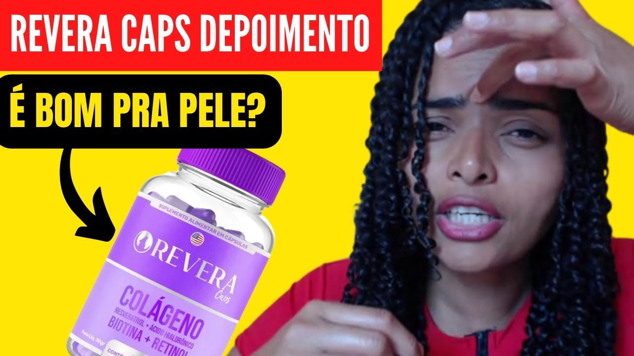 Rejuvenescedor Revera Caps Funciona Mesmo? Revera Caps Colageno ...