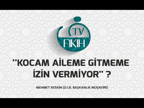 ''KOCAM AİLEME GİTMEME İZİN VERMİYOR'' ? - MEHMET  KESKİN