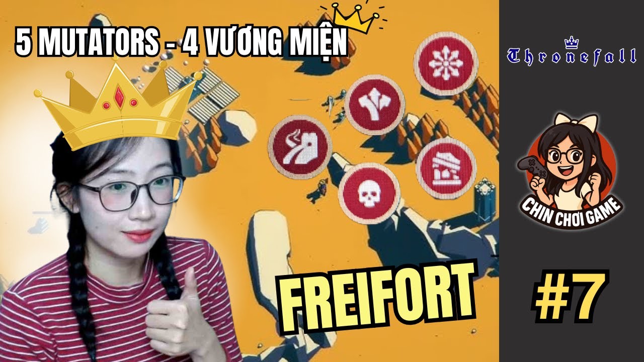 Thắng Dễ Map Freifort với 5 Mutators và 4 Vương Miện | Thronefall #7 ...