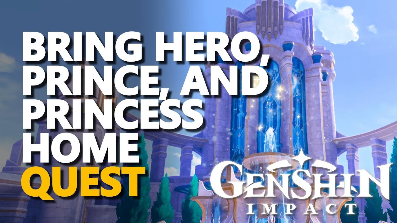 Bring Hero, Prince, and Princess home Genshin Impact Quest - YouTube
