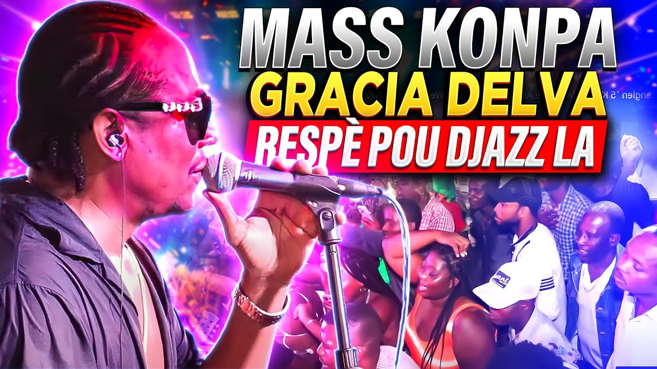 MASS KONPA GRACIA DELVA Respè Pou Djazz La, Apresa Fout Gitaris La Yon ...
