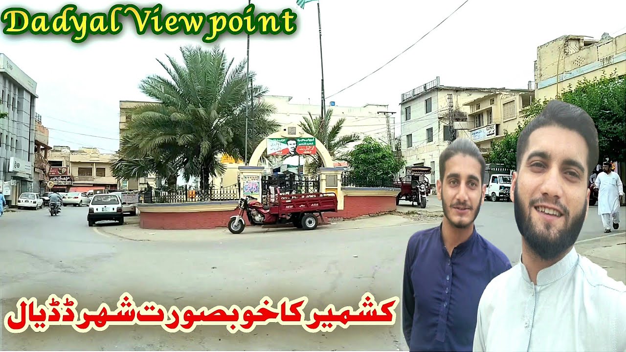Dadyal is Most Beautiful City of Azad Kashmir#Latest video 2023 - YouTube