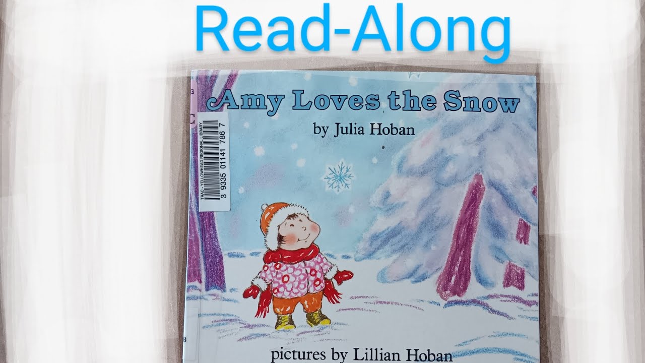 Read-Along - Amy Loves the Snow - YouTube