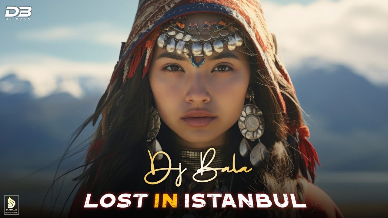 Dj Bala - Lost in Istanbul (New Remix) Monoir | BRIANNA | Most Popular ...