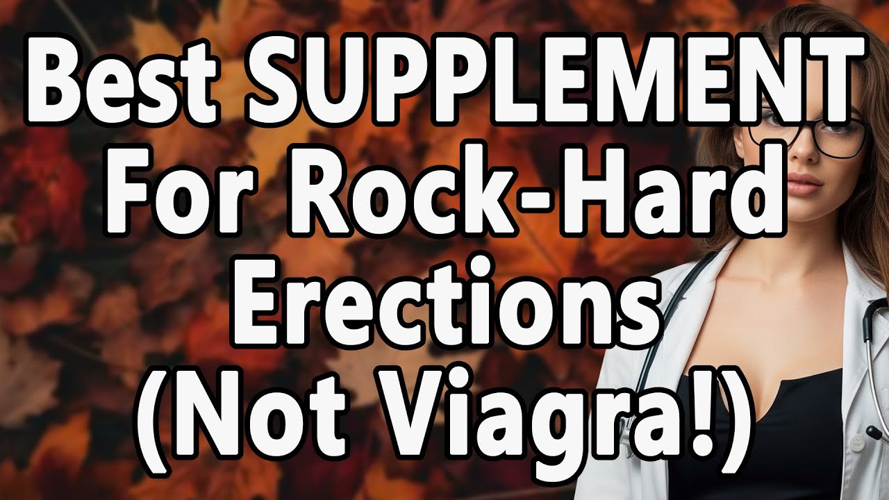 Urologist: Best Supplement for Rock-Hard Erections – They Make Your Penis Stronger - YouTube